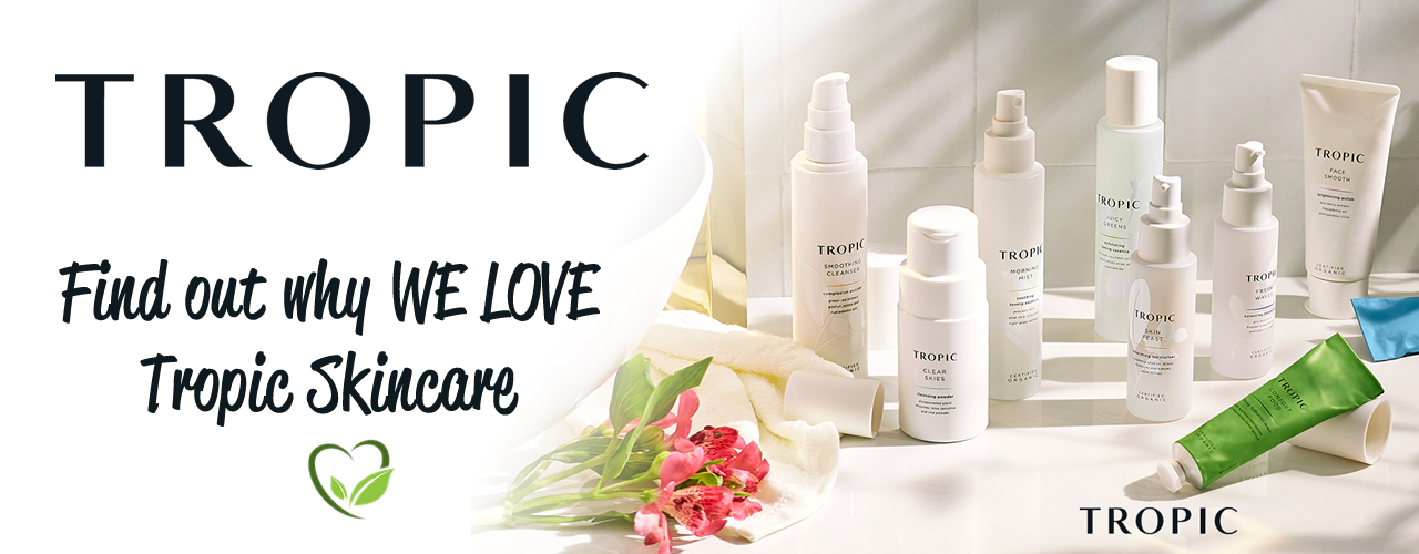 Why We Love TROPIC SKINCARE - Tropic Skincare Background - Somebody Told Me